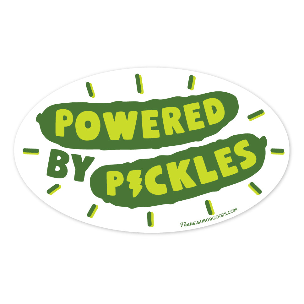 Powered by Pickles Bumper Sticker - The Neighborgoods